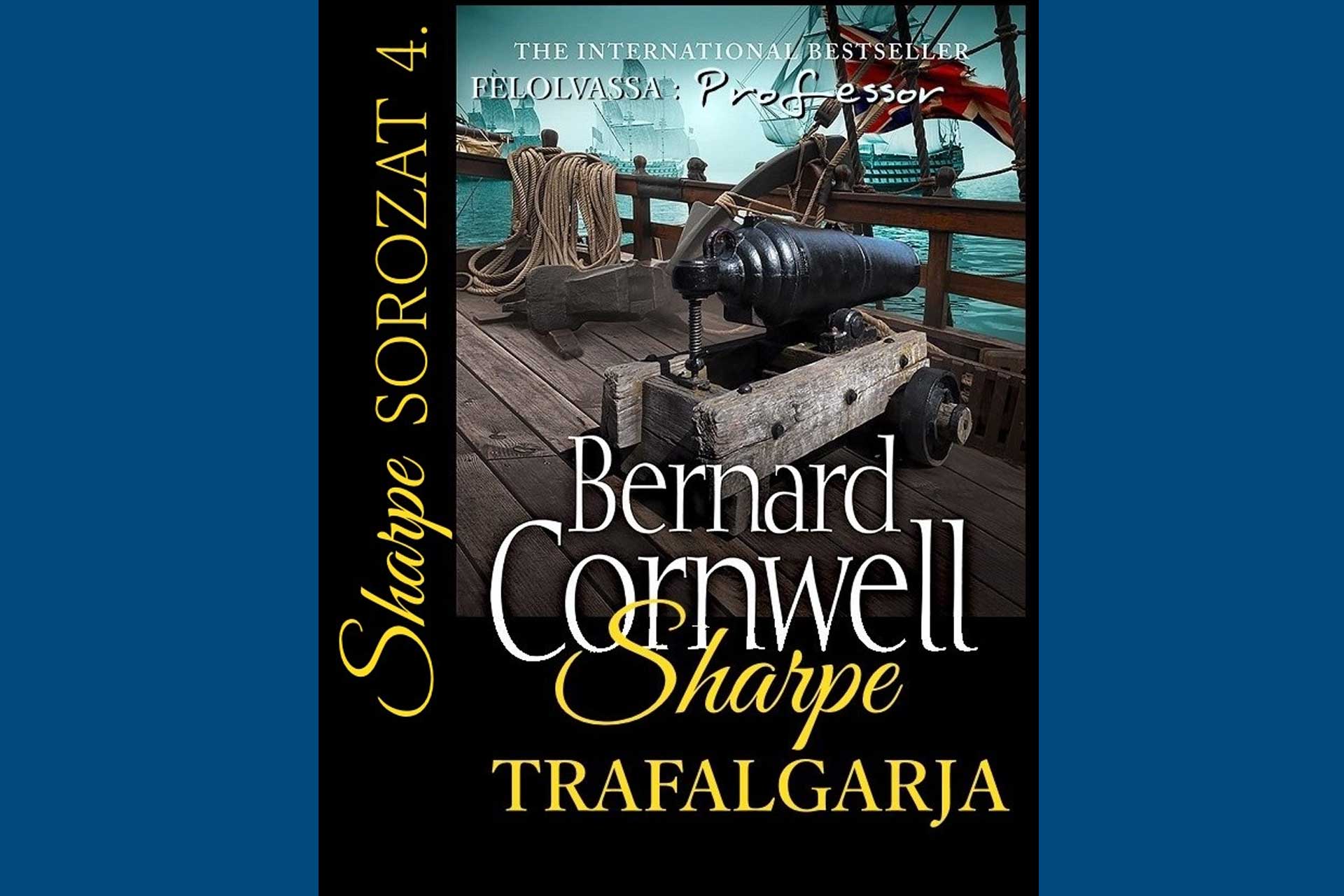Bernard Cornwell – Sharpe Trafalgarja (Sharpe sorozat 4.) - Professor Hangoskönyvek